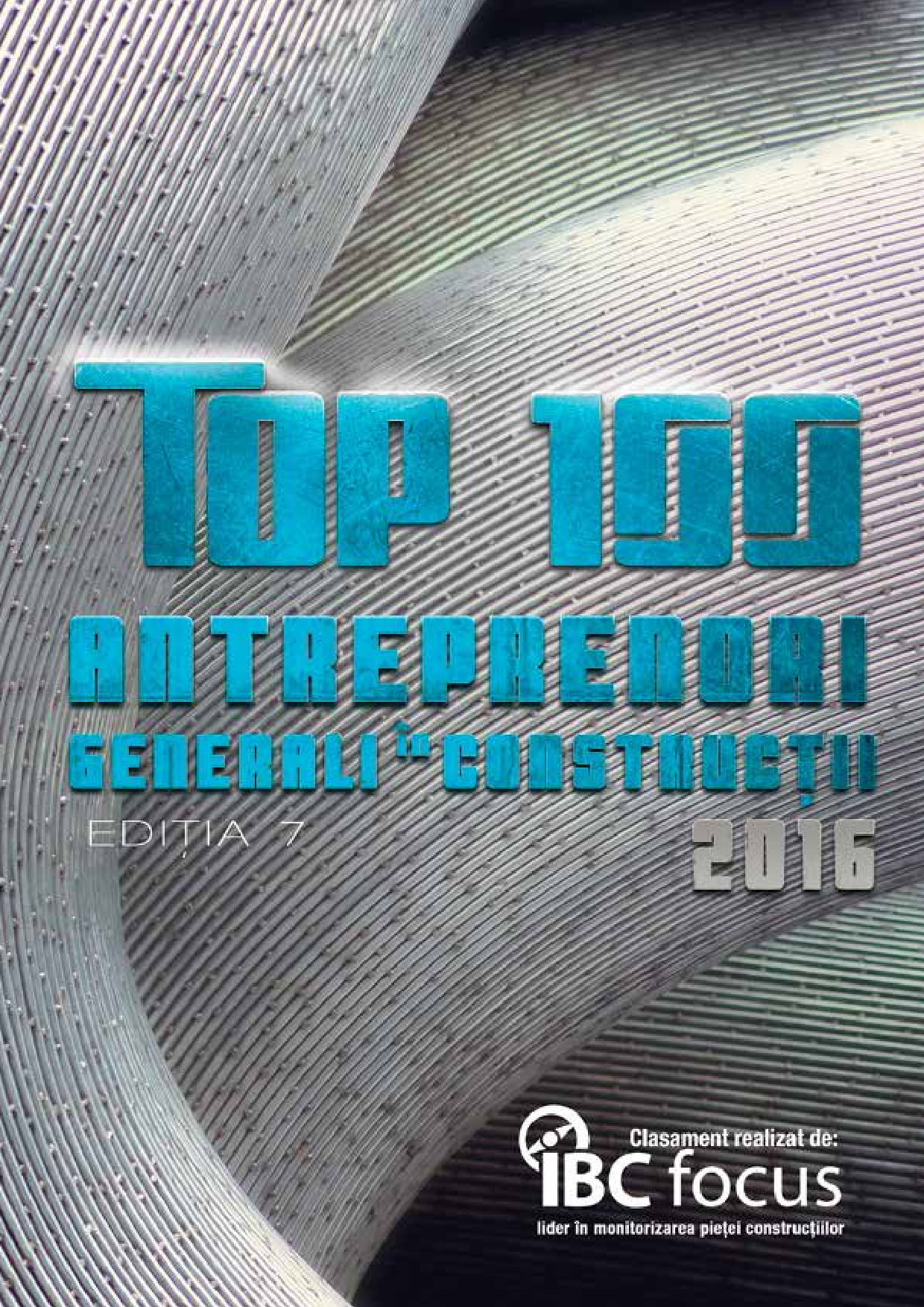 TOP 100 Antreprenori Generali în Construcții 2016 – Docs by IBCFocus